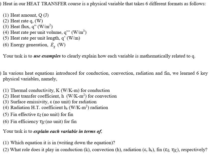Solved Heat in our HEAT TRANSFER course is a physical | Chegg.com