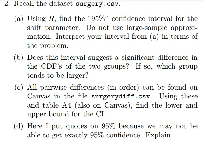 2. Recall the dataset surgery.csv. (a) Using R, find | Chegg.com