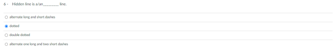 6- Hidden line is a/an line. alternate long and short | Chegg.com