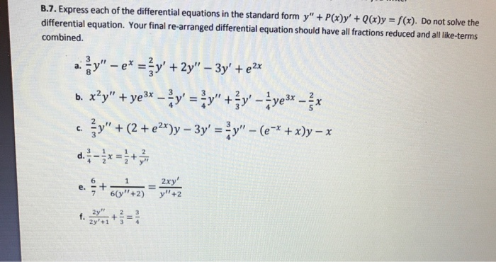 Solved B.7. Express each of the differential equations in | Chegg.com