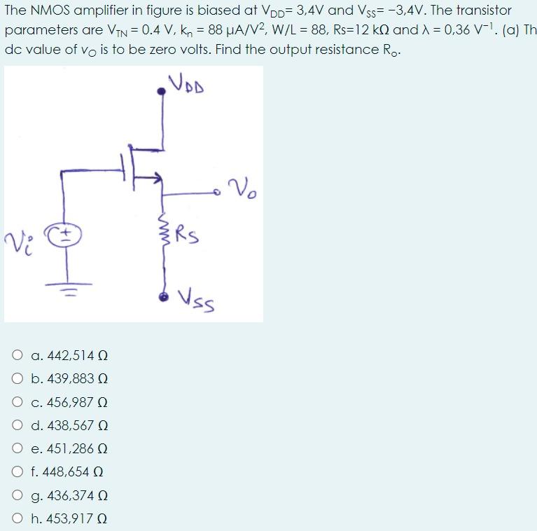 The NMOS amplifier in figure is biased at VDD=3,4 V | Chegg.com