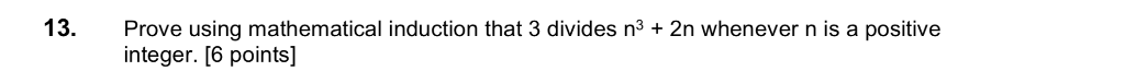 Solved 13. Prove using mathematical induction that 3 divides | Chegg.com