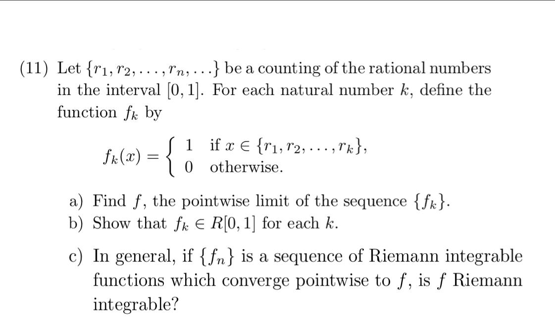 Solved 11) Let {r1,r2,…,rn,…} be a counting of the rational | Chegg.com Solved 11) Let {r1,r2,…,rn,…} be a counting of the rational | Chegg.com