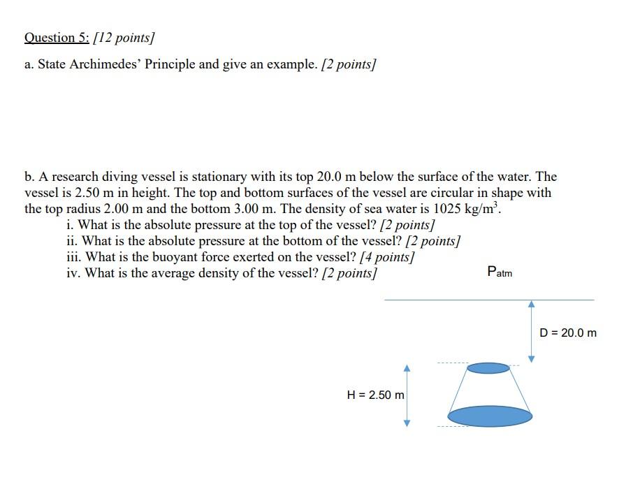 Solved Question 5: [12 points) a. State Archimedes' | Chegg.com Solved Question 5: [12 points) a. State Archimedes' | Chegg.com