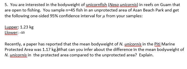Solved 5. You are interested in the bodyweight of | Chegg.com