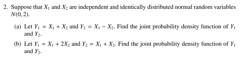 Solved 2. Suppose that X1 and X2 are independent and | Chegg.com