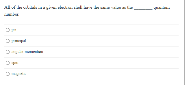 Solved quantum All of the orbitals in a given electron shell | Chegg.com