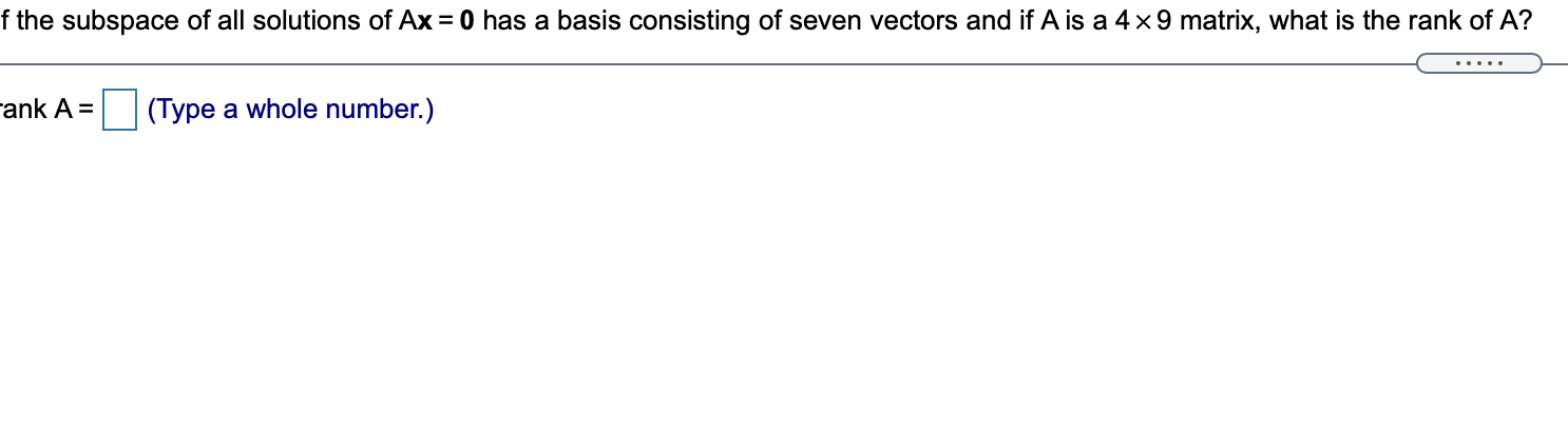 Solved f the subspace of all solutions of Ax = 0 has a basis | Chegg.com
