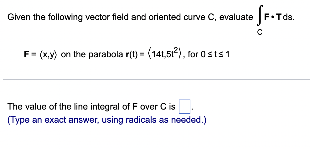 Solved Given the following vector field and oriented curve | Chegg.com