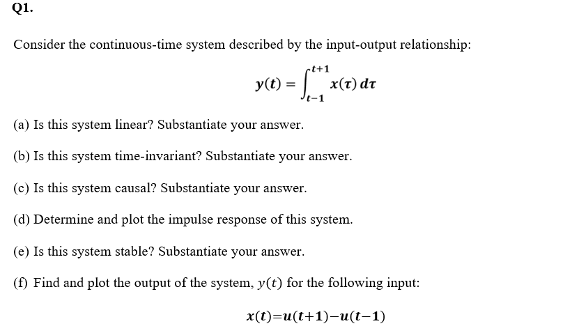 Solved Q1. Consider the continuous-time system described by | Chegg.com