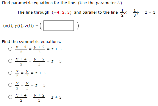Solved Find parametric equations for the line. (Use the | Chegg.com