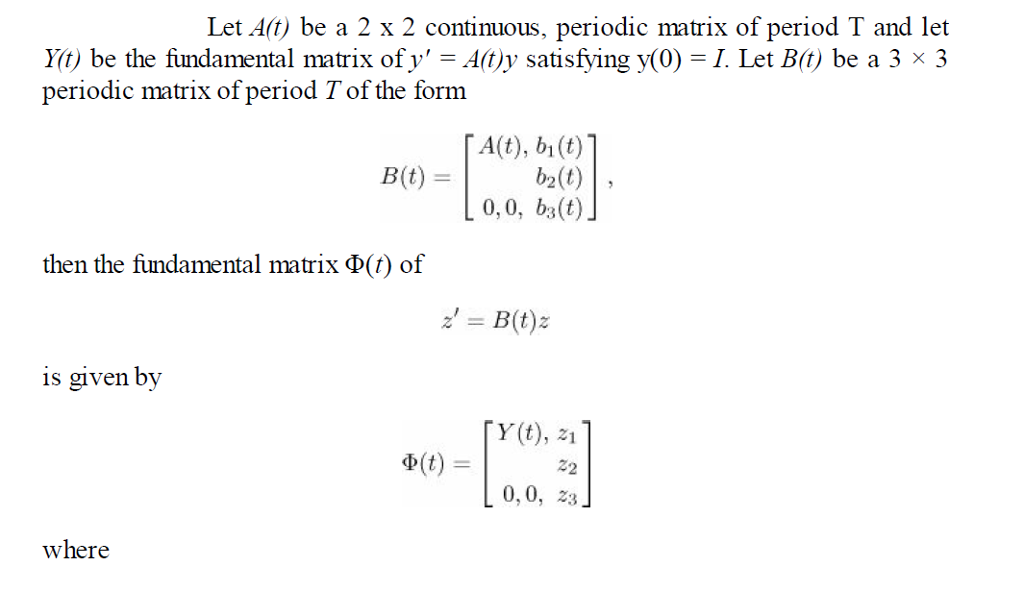 Let A(t) be a 2 x 2 continuous, periodic matrix of | Chegg.com