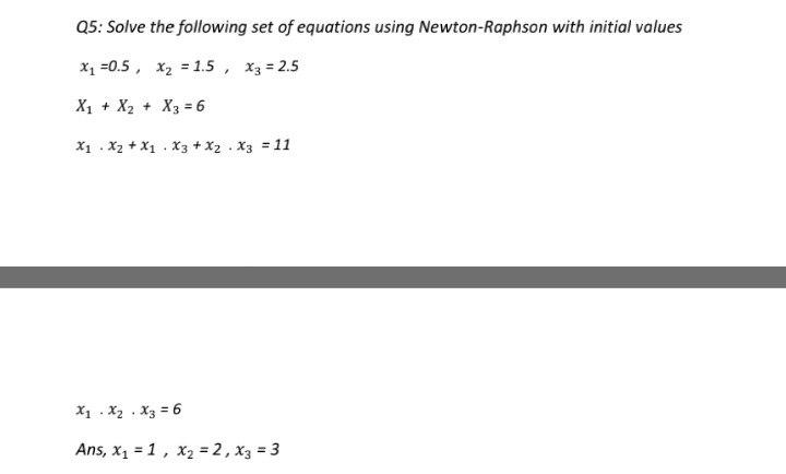 Solved Q5: Solve the following set of equations using | Chegg.com