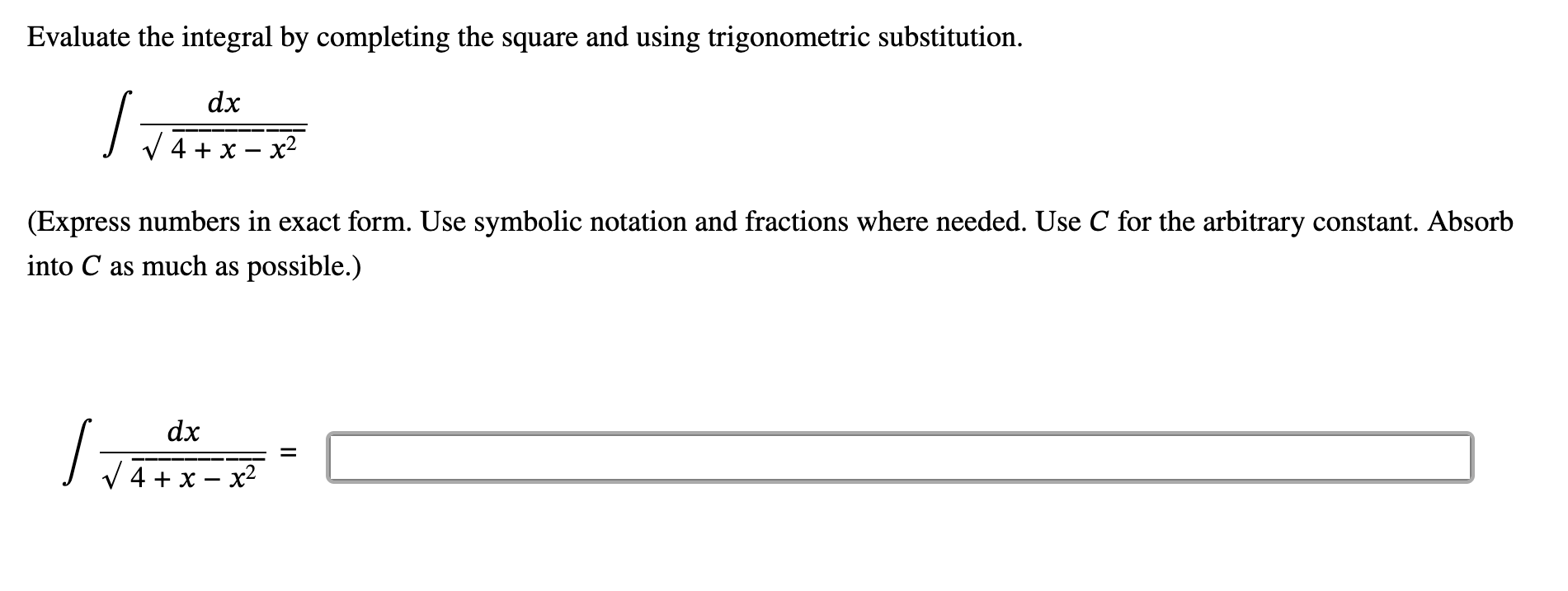 Solved Evaluate the integral by completing the square and | Chegg.com