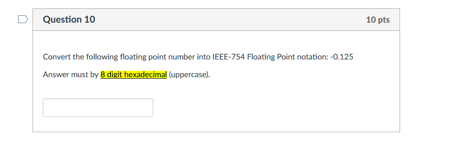 Solved Convert the following floating point number into | Chegg.com