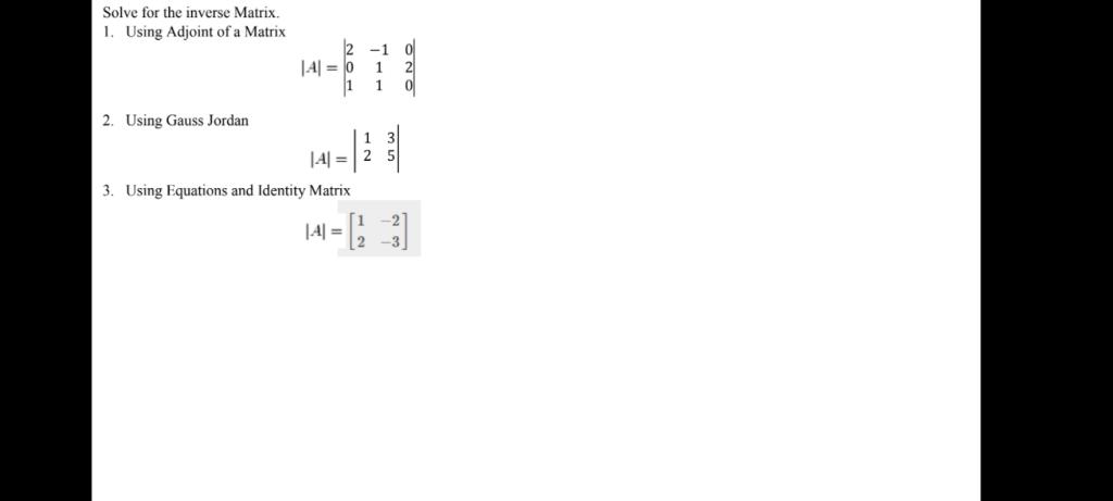 Solved Solve for the inverse Matrix 1. Using Adjoint of a | Chegg.com