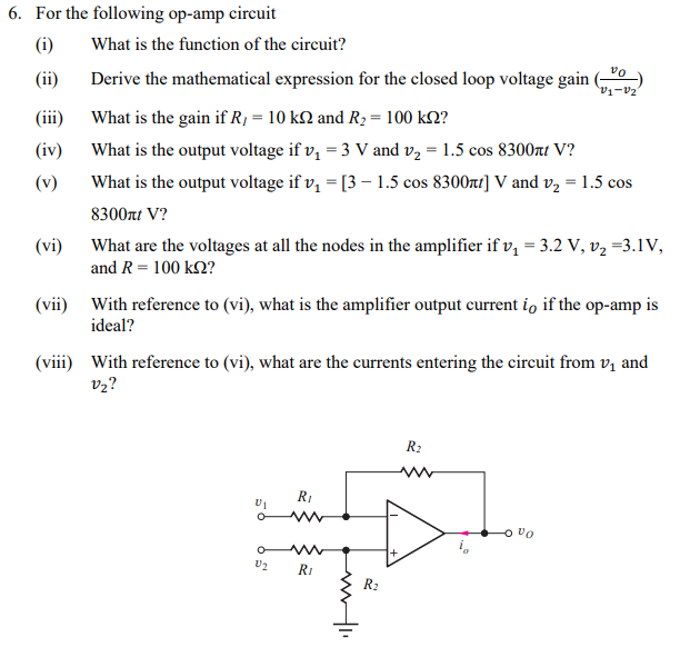 Solved 6. For the following op-amp circuit (i) What is the | Chegg.com