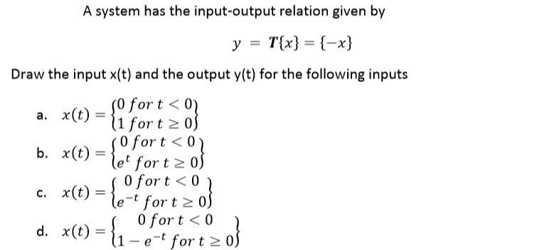 Solved A System Has The Input Output Relation Given By Y