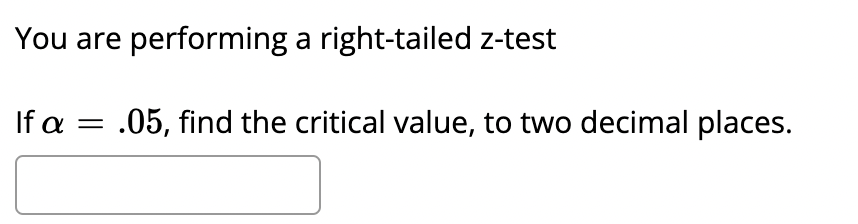 Solved You are performing a right-tailed z-test If α=.05, | Chegg.com
