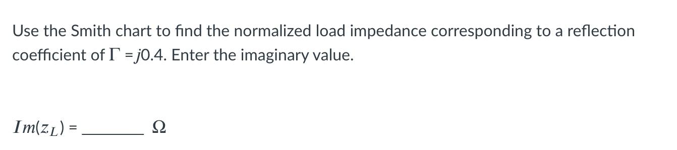Solved Use the Smith chart to find the reflection | Chegg.com