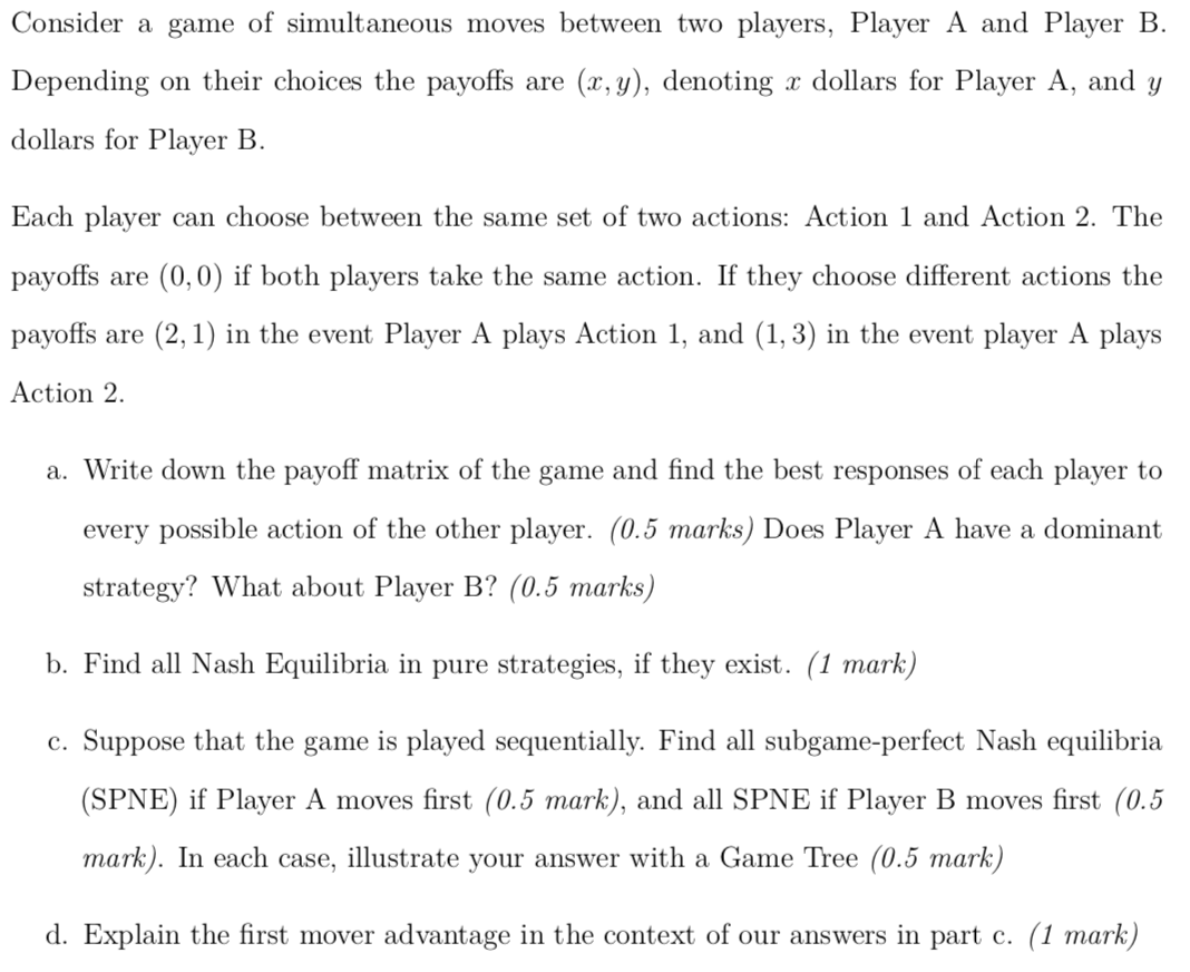 Solved Consider a game of simultaneous moves between two | Chegg.com