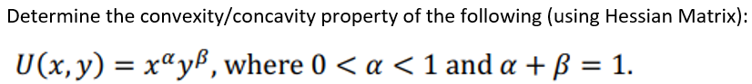 Solved Determine the convexity/concavity property of the | Chegg.com
