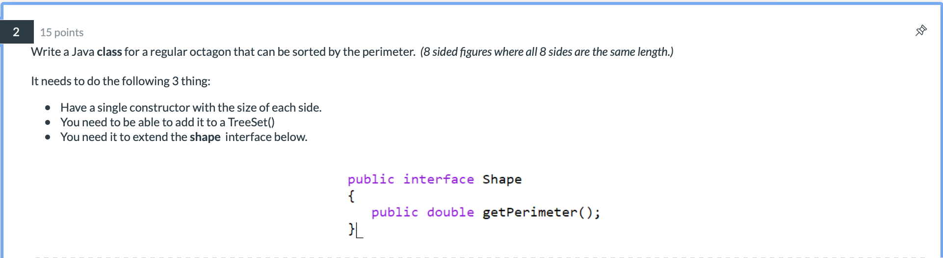 Solved 2 15 points Write a Java class for a regular octagon | Chegg.com