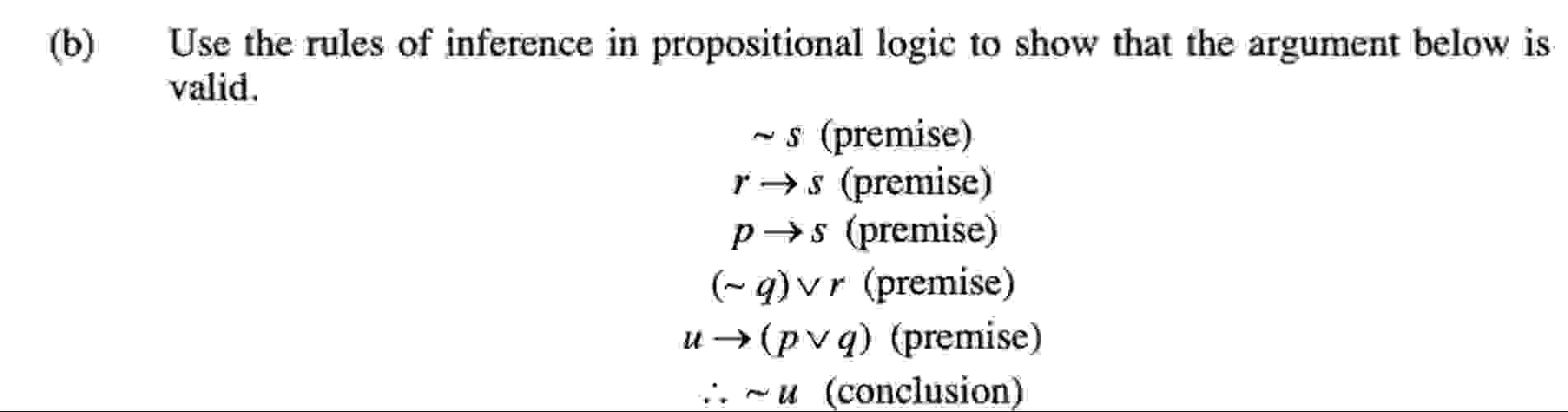 (b) Use the rules of inference in propositional | Chegg.com (b) Use the rules of inference in propositional | Chegg.com