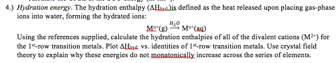 Solved 4.) Hydration energy. The hydration enthalpy | Chegg.com