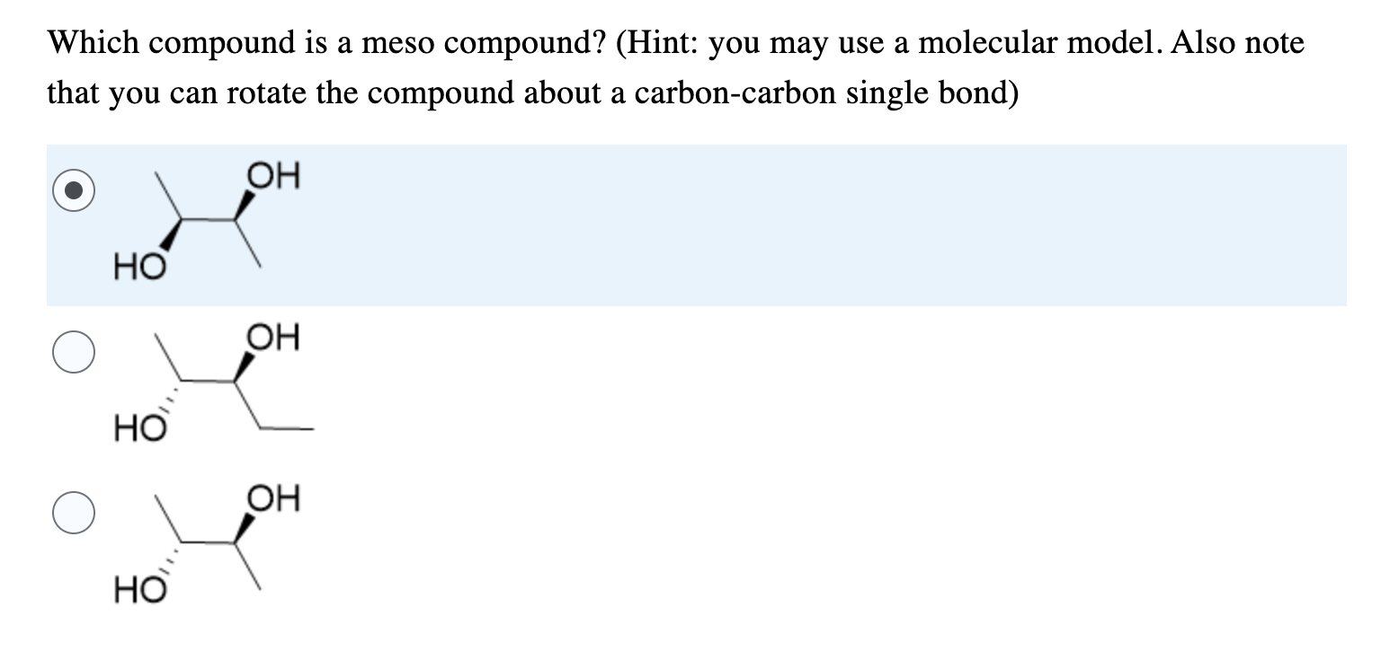 Solved Which compound is a meso compound? (Hint: you may use | Chegg.com