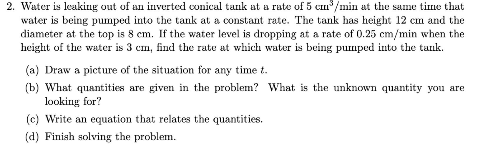 Solved Water is leaking out of an inverted conical tank at a | Chegg.com
