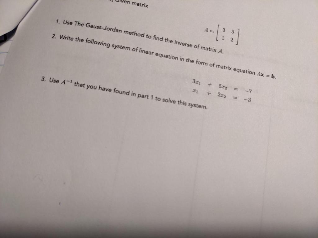 Solved matrix 1. Use The Gauss-Jordan method to find the | Chegg.com
