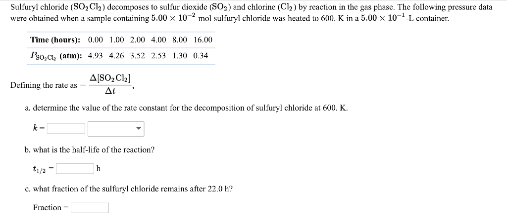 Solved Sulfuryl chloride (SO2Cl2) decomposes to sulfur | Chegg.com