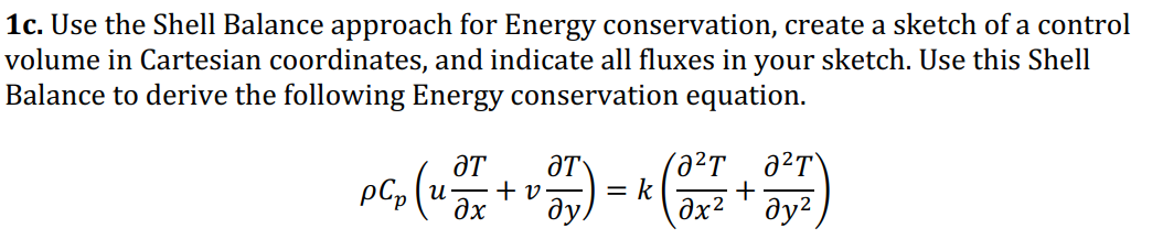 Solved 1c. Use the Shell Balance approach for Energy | Chegg.com