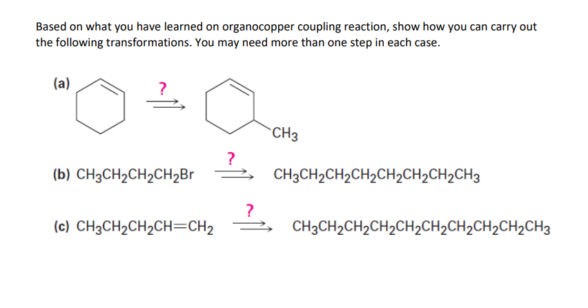 Solved Based on what you have learned on organocopper | Chegg.com