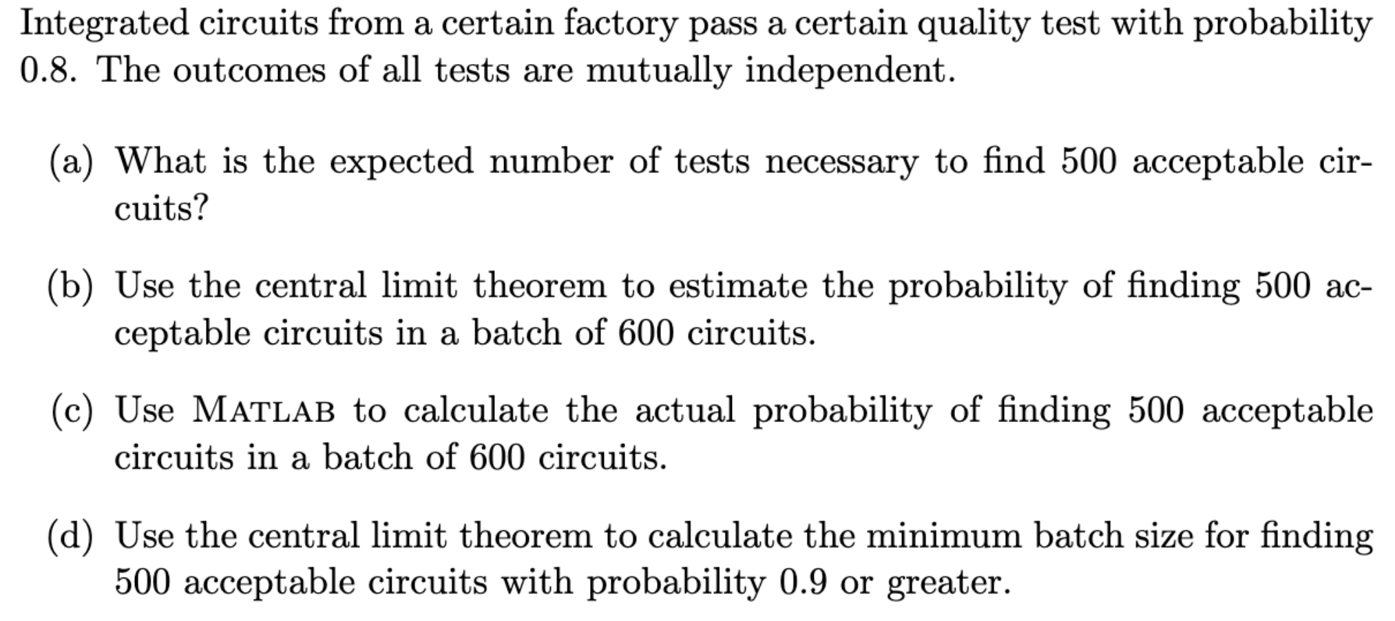 Solved Integrated circuits from a certain factory pass a | Chegg.com