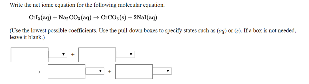 Solved Write the net ionic equation for the following | Chegg.com