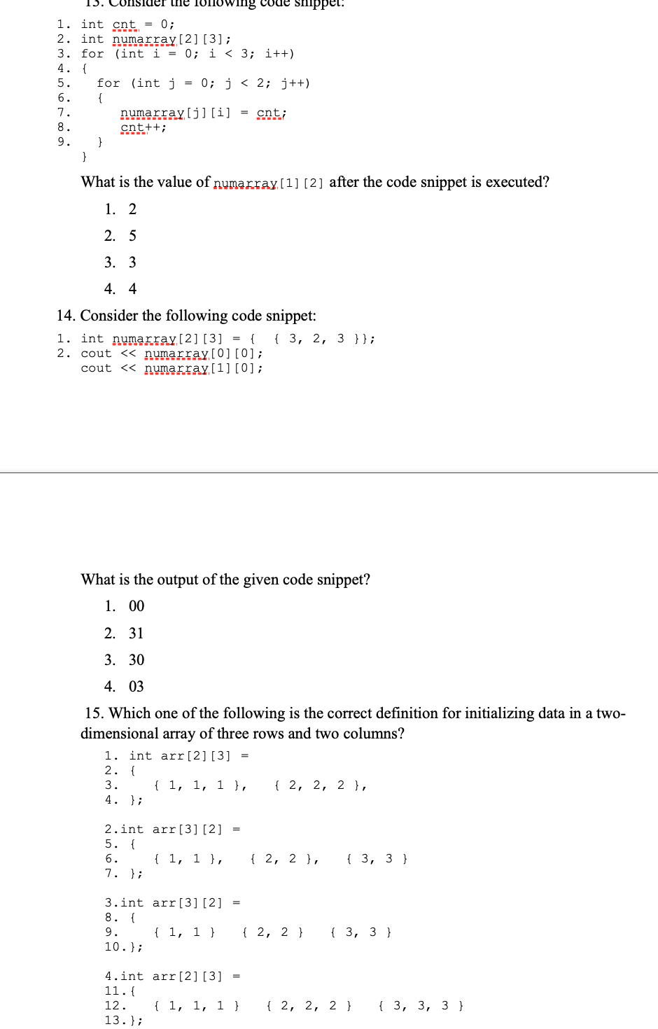 Solved 10. Which one of the following is the correct code | Chegg.com