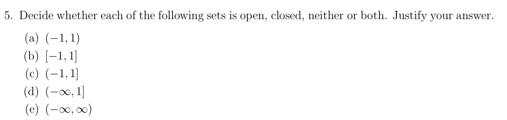 Solved Decide whether each of ﻿the following sets is ﻿open, | Chegg.com