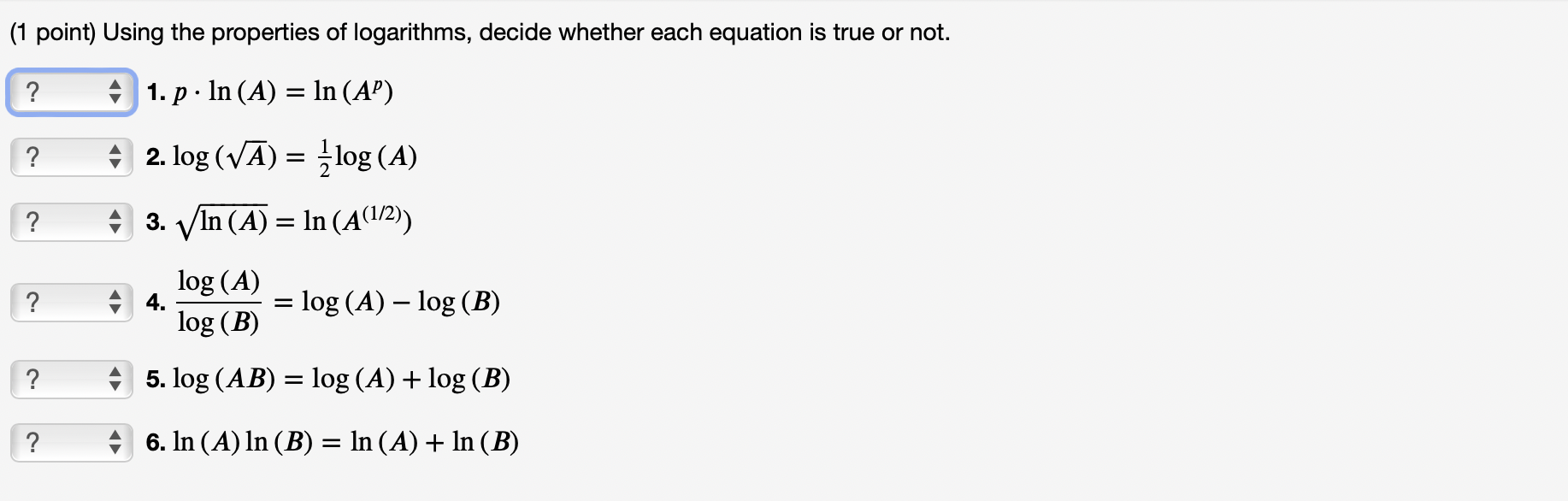 Solved (1 point) Using the properties of logarithms, decide | Chegg.com