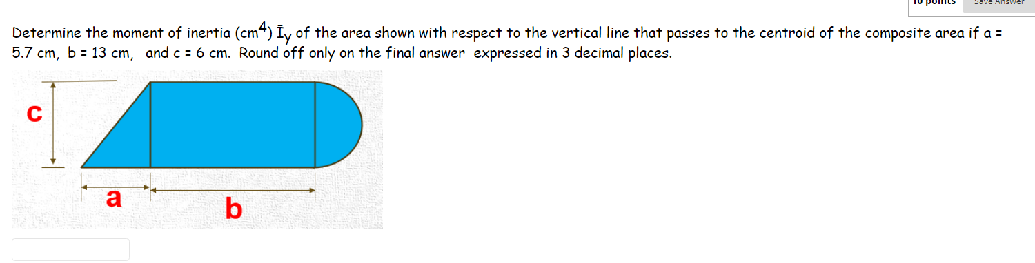 Solved NEED HELP ASAP Determine the moment of inertia (cm4) | Chegg.com