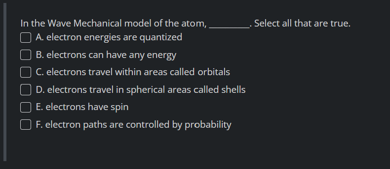 Solved In the Wave Mechanical model of the atom, . Select | Chegg.com