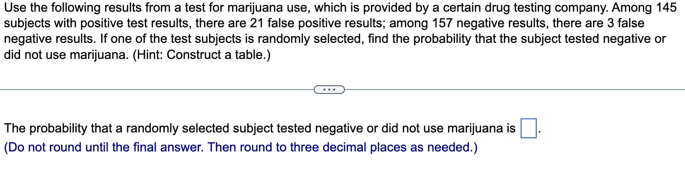 Solved Use the following results from a test for marijuana | Chegg.com