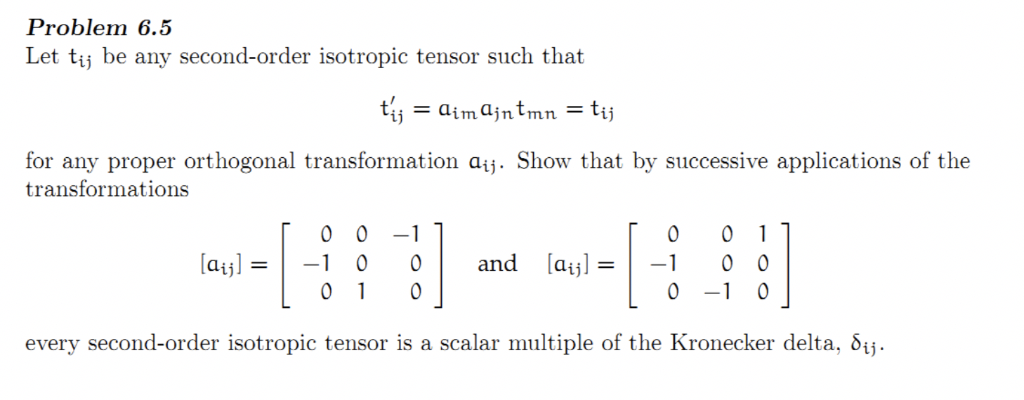 Problem 6.5 Let tiy be any second-order isotropic | Chegg.com