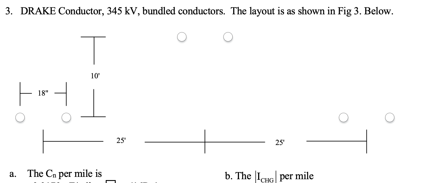 Solved 3. DRAKE Conductor, 345 kV, bundled conductors. The | Chegg.com