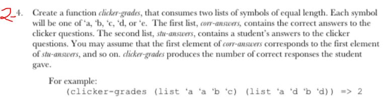 L4. Create a function clicker-grades, that consumes | Chegg.com