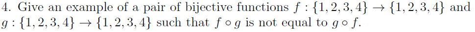 Solved 4. Give an example of a pair of bijective functions | Chegg.com