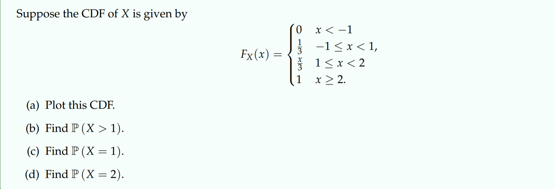 Solved Suppose the CDF of X is given by Fx(x) = 0 x