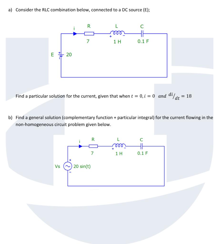 Solved a) Consider the RLC combination below, connected to a | Chegg.com
