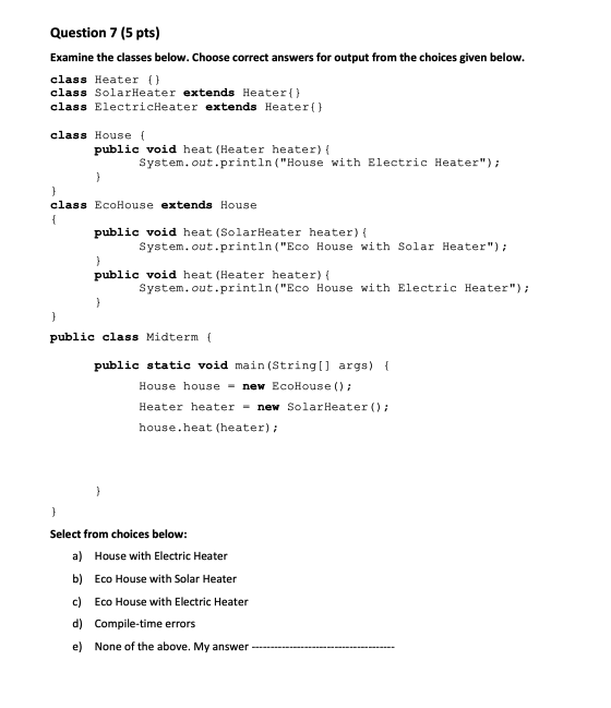 Solved Question 7 (5 pts) Examine the classes below. Choose | Chegg.com